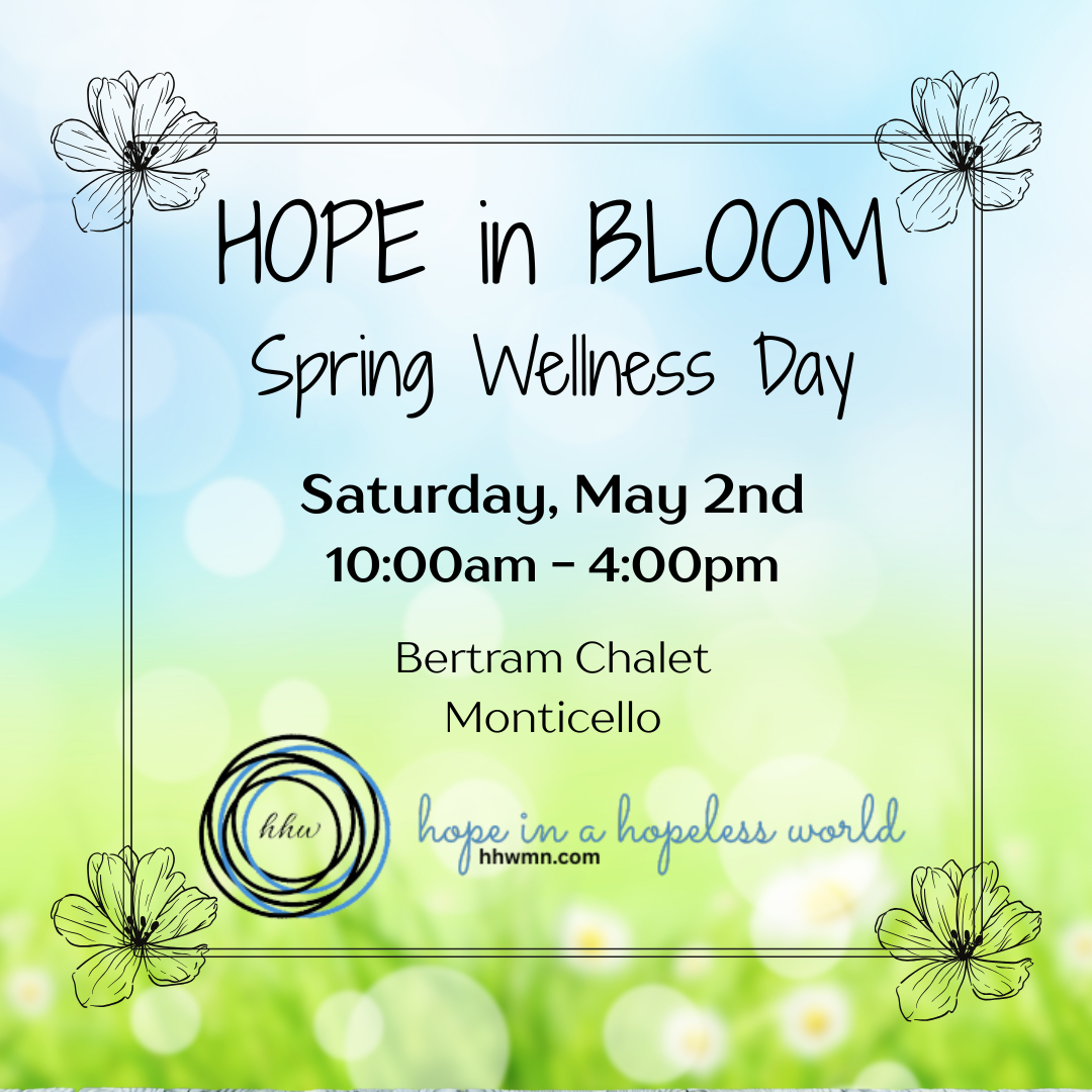 Hope in Bloom: Spring Wellness Day | Hope in a Hopeless World